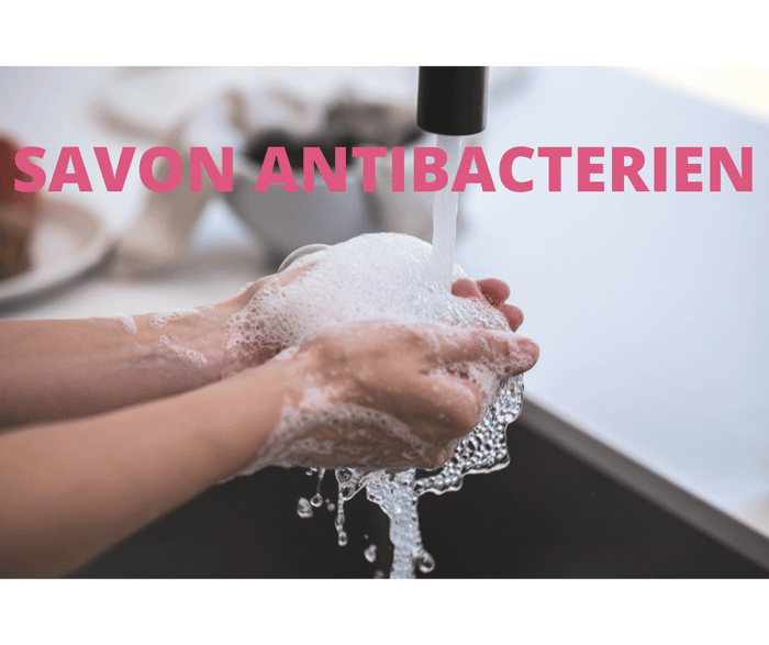 Savon antibactérien: Tous ses bienfaits