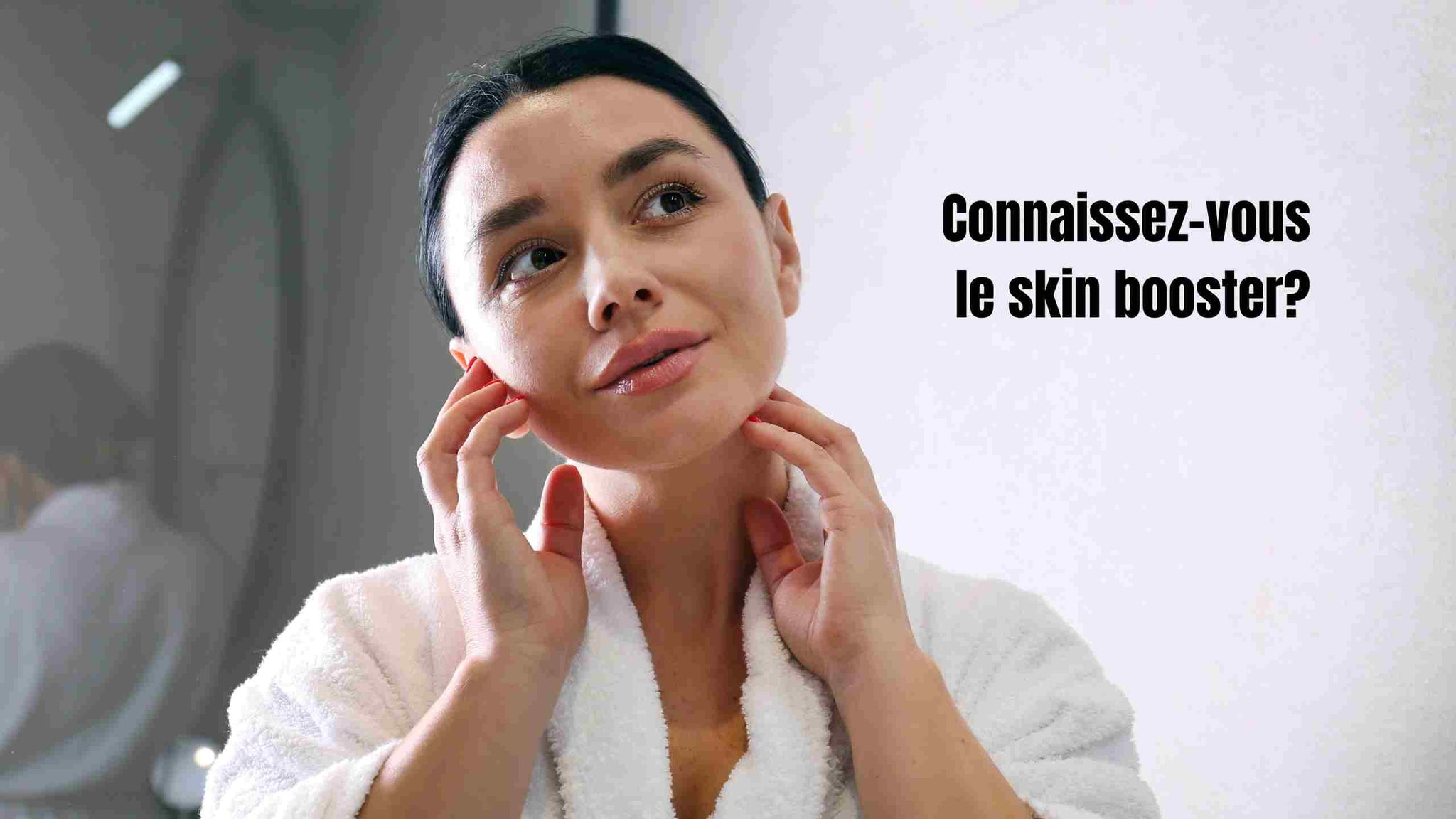 Skin booster : prix, bienfaits, inconvénients, meilleurs produits et s