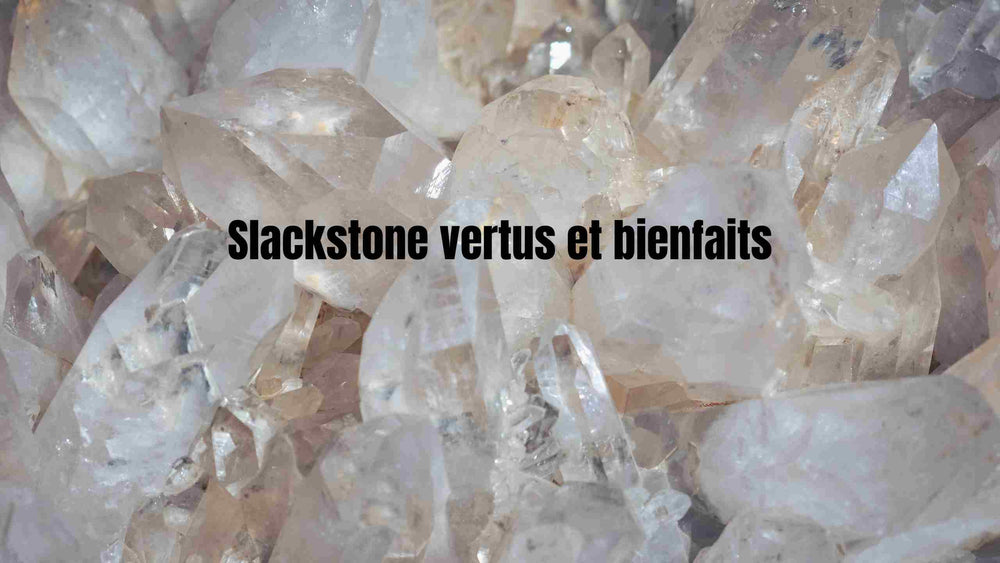 Slackstone et eau dialytique : vertus et bienfaits pour le corps et l'